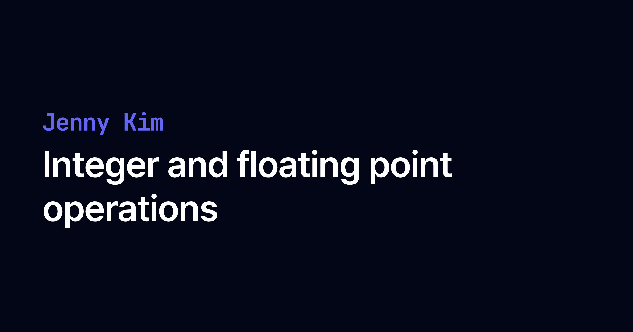 Integer and floating point operations · Jenny Kim